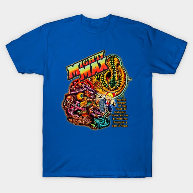Max Must Conquer Mighty Max T Shirt TeePublic